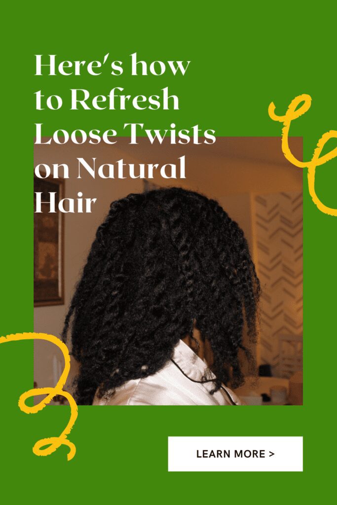 Refreshing Loose Twists | How to Refresh Loose Two Strand Twists