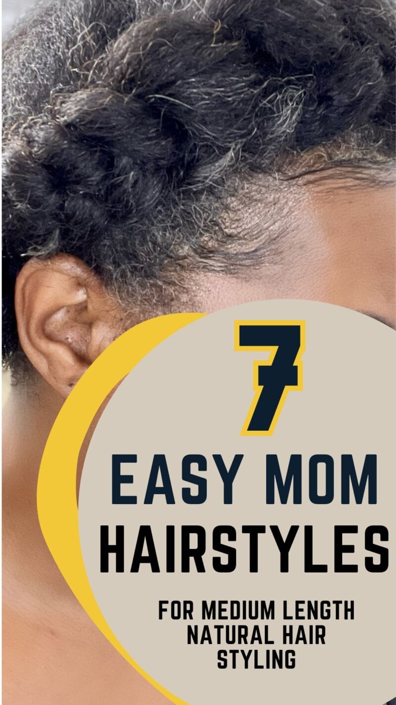 7 Easy Mom Hair Styles for Natural Hair Moms
