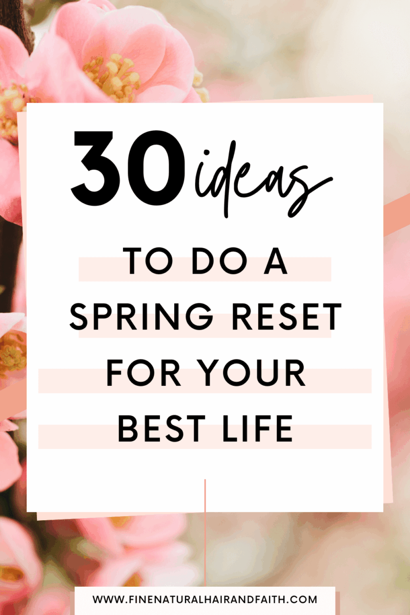 Spring Reset Routine– Fine Natural Hair and Faith