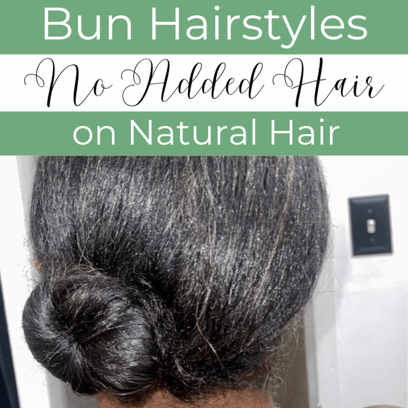 25 Bun Hairstyles for Natural Hair
