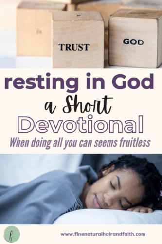 Learning to Rest in God When Efforts Feel Fruitless